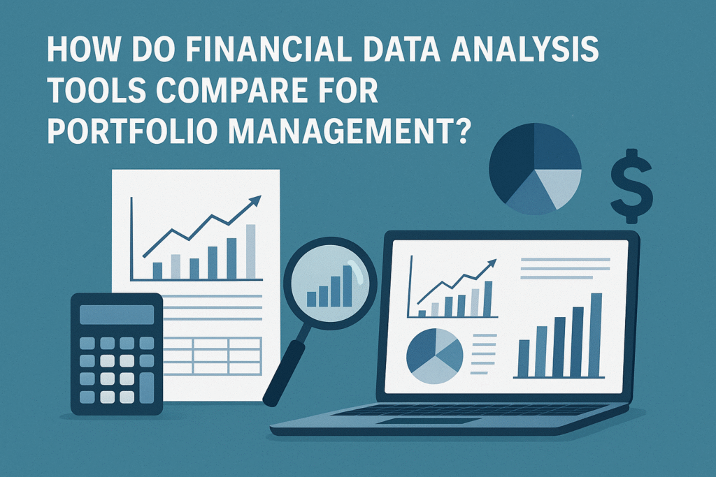 Financial Data Analysis Tools Compare for Portfolio Management
