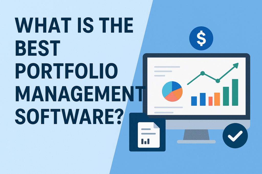 What Is the Best Portfolio Management Software